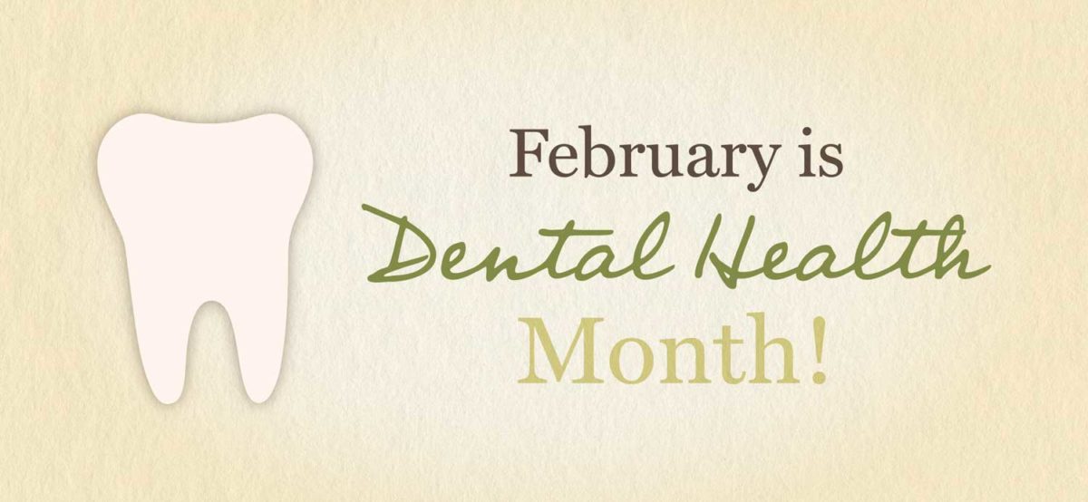 February is Dental Health Month - Jay Harris Orthodontics